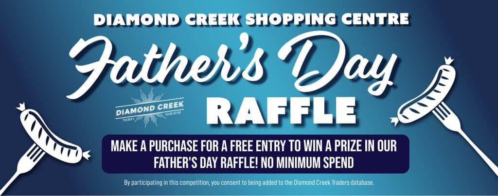 Father's Day Raffle 2024 - Diamond Creek Shopping